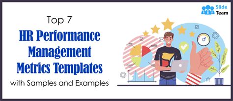 Top 7 HR Performance Management Metrics Templates With Samples And Examples