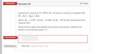 Solved A Proton Has A Velocity Of 77 The Proton Is Moving Chegg Com