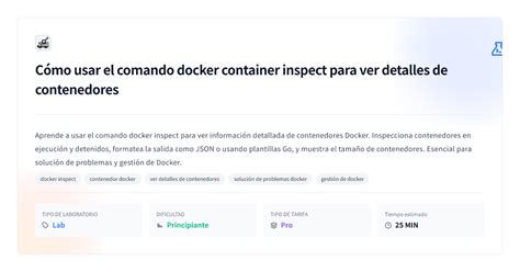 Cómo Usar El Comando Docker Container Inspect Para Ver Detalles De Contenedores Labex