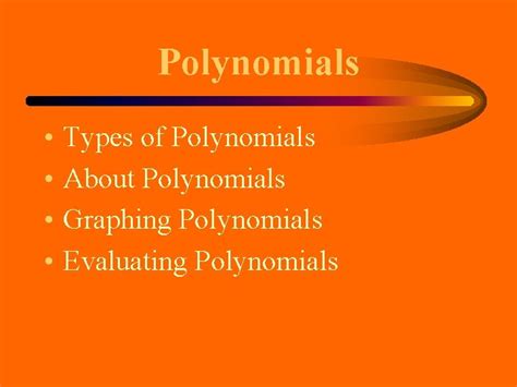 Polynomials Polynomials Types Of Polynomials About Polynomials Graphing