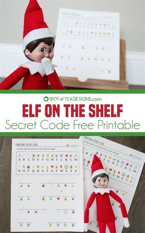 Christmas Secret Code Free Printable Spot Of Tea Designs Elf On The
