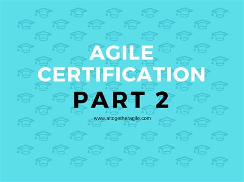 Agile Training Certifications Part 2