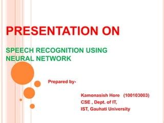 SPEECH RECOGNITION USING NEURAL NETWORK PPTX Digital Audio Computer Software And Applications