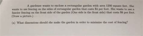 get answer a gardener wants to enclose a rectangular garden with