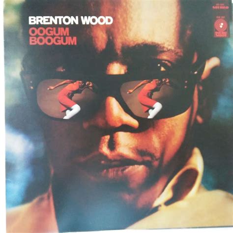 Oogum Boogum De Brenton Wood 33 13 Rpm Con Pikebishop Ref119613143