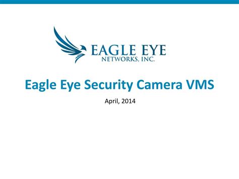 Ppt Eagle Eye Security Camera Vms Powerpoint Presentation Free Download Id1577490