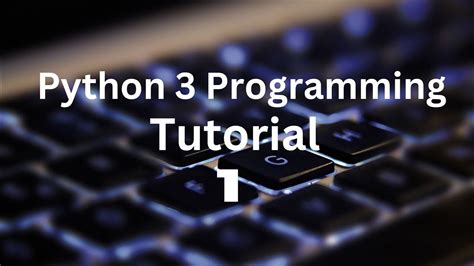 Python Programming Tutorial 1 Python Installation Python Terminal And First Program Youtube
