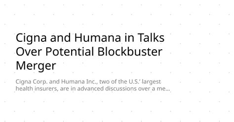 Cigna And Humana In Talks Over Potential Blockbuster Merger