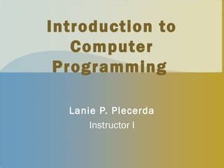 Introduction To Computer Programming Ppt