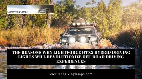 How Lightforce Led Light Bars Elevate Night Driving And Off Roading
