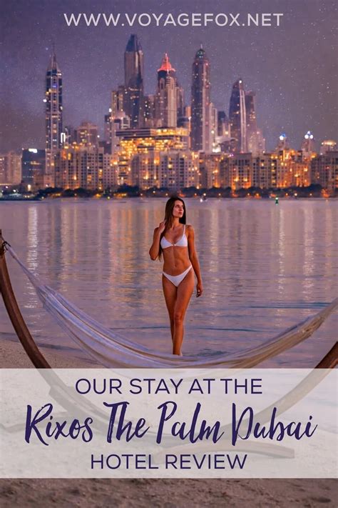 Hotel Review Rixos The Palm Dubai Voyagefox Best Hotels In Dubai