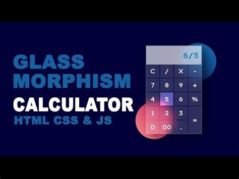Glass Morphism Calculator How To Create Calculator In Html Css