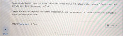 Solved Suppose A Basketball Player Has Made 286 Out Of 434