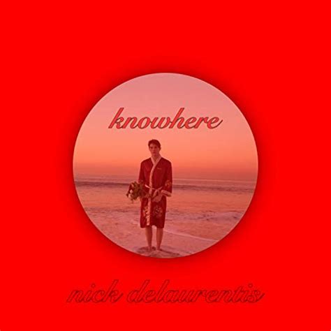 Play Knowhere By Nick Delaurentis On Amazon Music