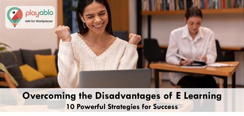 overcoming the disadvantages of e learning 10 powerful strategies for