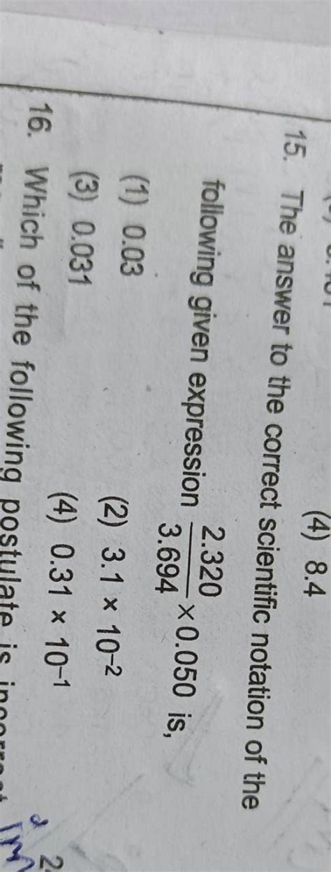 the answer to the correct scientific notation of the following given expr