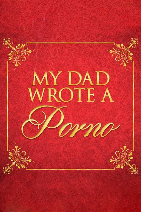 My Dad Wrote A Porno 2019 Rotten Tomatoes