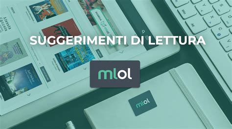 I Nuovi Suggerimenti Di Lettura Mlol