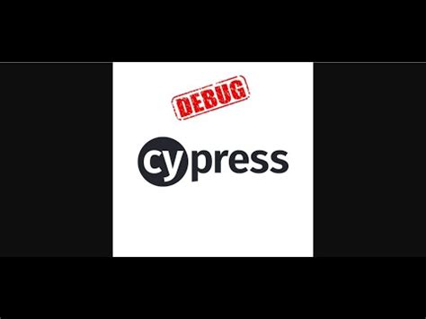 Debug Cypress Tests In Visual Studio Code A Step By Step Guide