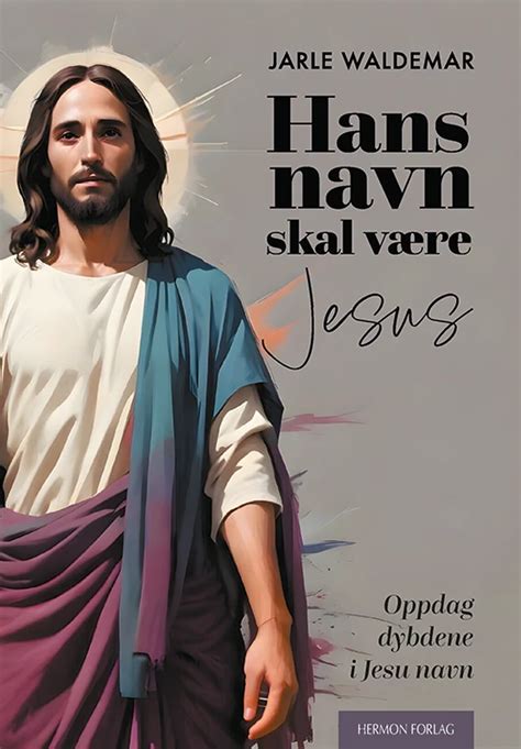 Hans Navn Skal V Re Jesus K Stud