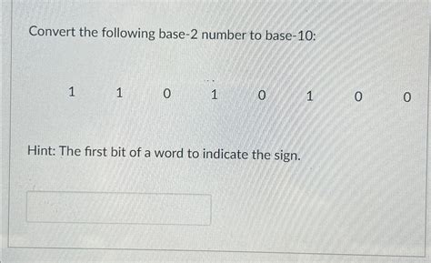 Solved Convert The Following Base 2 ﻿number To