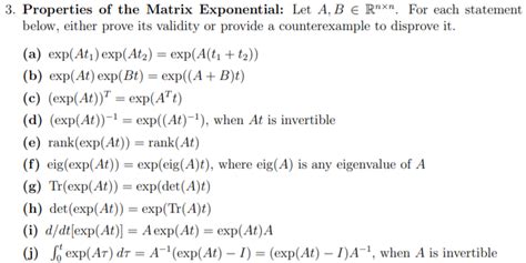 Solved Properties Of The Matrix Exponential Let A B E Chegg Com