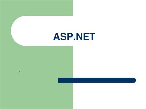 Ppt Comprehensive Guide To Aspnet Environment And Page Structure