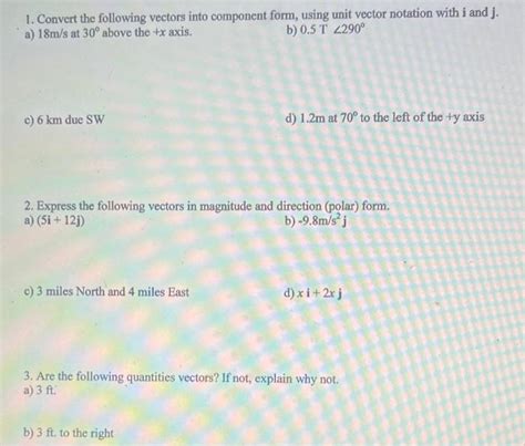 Solved 1 Convert The Following Vectors Into Component Form Chegg Com