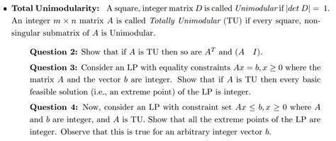Solved • Total Unimodularity A Square Integer Matrix D