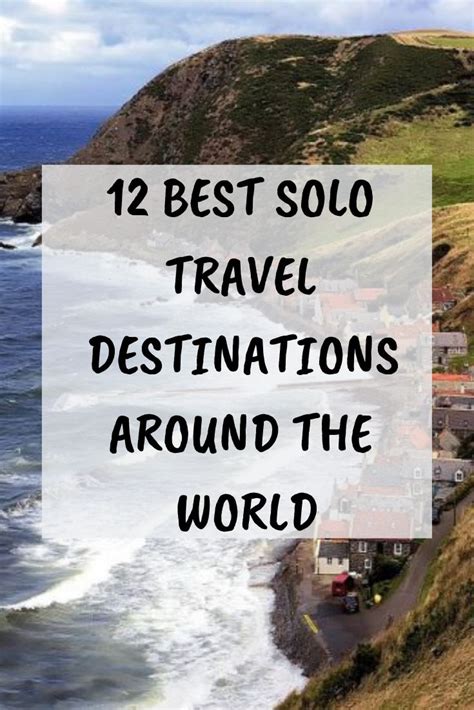 12 Best Solo Travel Destinations Around The World Best Solo Travel