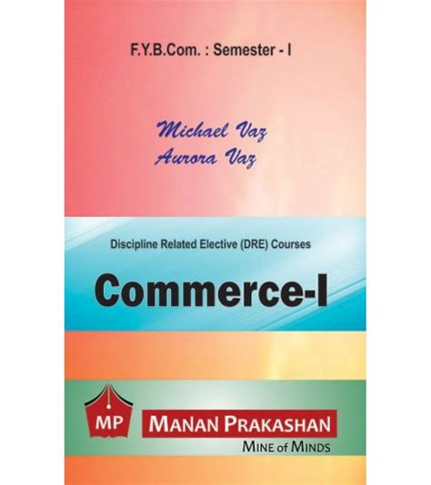 Commerce I Introduction To Business Fybcom Sem 1 Manan Prakashan Michael Vaz Aurora Vaz
