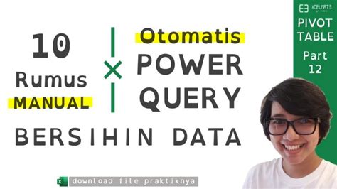 10 Rumus Excel Untuk Bersihkan Data Bonus Cara Otomatis Power Query