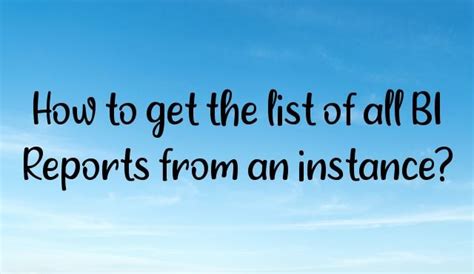 sricharan monigari on linkedin how to get the list of all bi reports