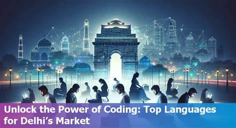 Coding Languages To Learn For The Delhi India Market