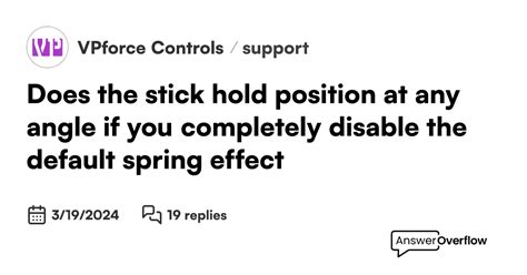 Does The Stick Hold Position At Any Angle If You Completely Disable The Default Spring Effect