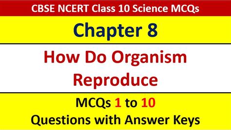 MCQ Questions Class Science How Do Organisms Reproduce Answer