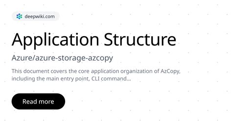 Application Structure Azureazure Storage Azcopy Deepwiki