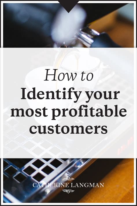 The Easy Way To Identify Your Most Profitable Customers
