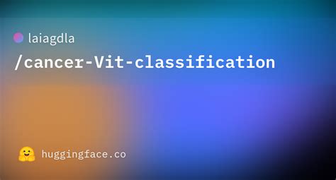 Laiagdlacancer Vit Classification At Main