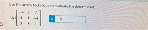 solved use the arrow technique to evaluate the determinant