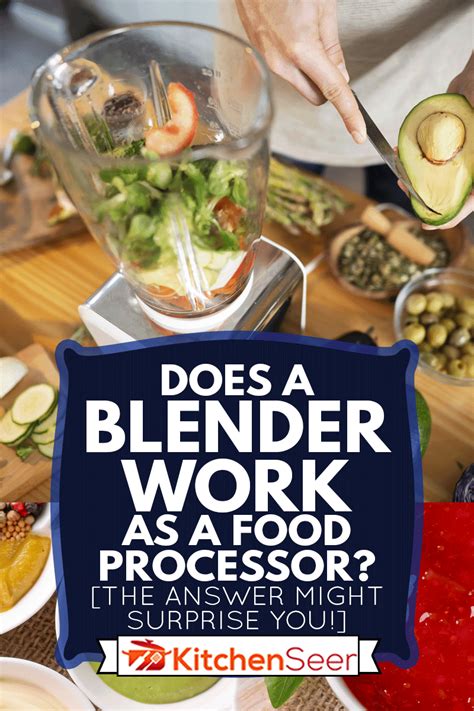 Does A Blender Work As A Food Processor The Answer Might Surprise You