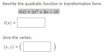 Solved Rewrite The Quadratic Function In Transformation Chegg Com