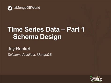 Mongodb For Time Series Data Part 1 Setting The Stage For Sensor Management Pptx