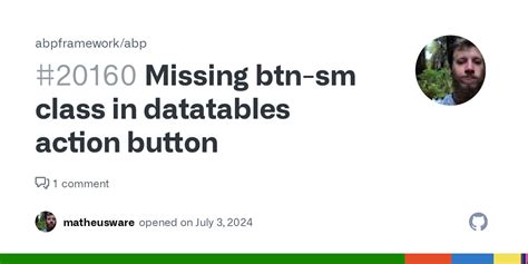 Missing Btn Sm Class In Datatables Action Button · Issue 20160 · Abpframeworkabp · Github