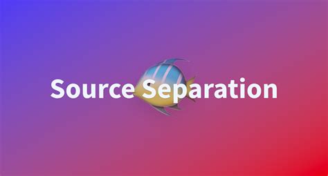 Source Separation A Hugging Face Space By Anon4445