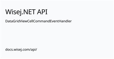 Datagridviewcellcommandeventhandler Wisej Net Api