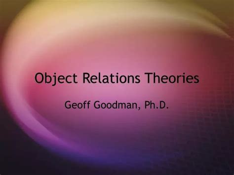 PPT Object Relations Theories PowerPoint Presentation Free Download ID