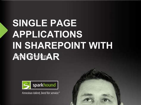 Single Page Applications In Sharepoint With Angular Ppt