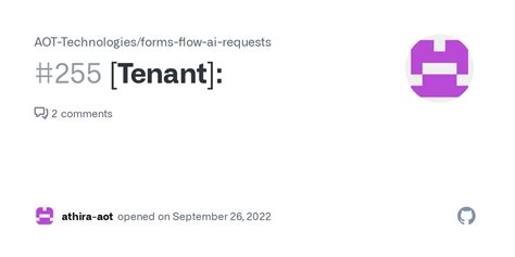 Tenant · Issue 255 · Aot Technologiesforms Flow Ai Requests · Github