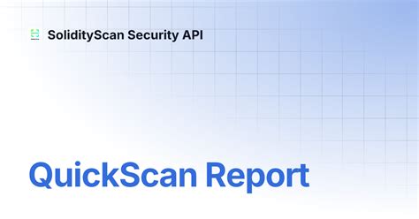 Quickscan Report Solidityscan Security Api